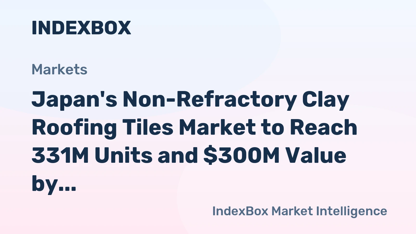 Japan's Non-Refractory Clay Roofing Tiles Market to Reach 331M Units and $300M Value by 2035