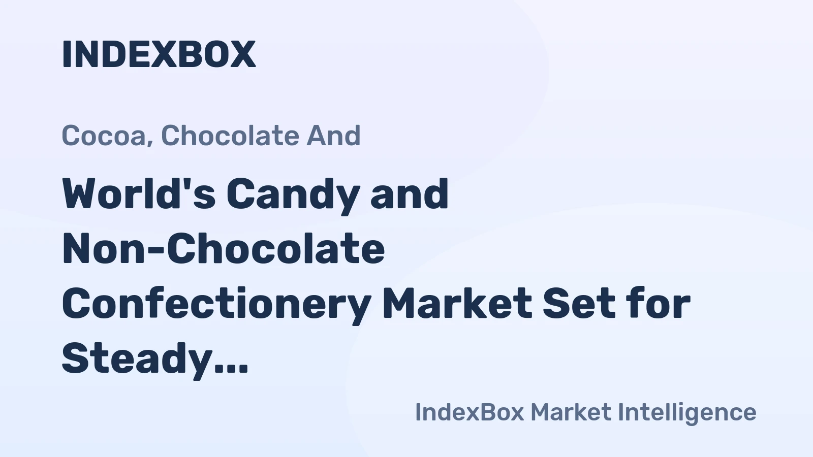 World's Candy and Non-Chocolate Confectionery Market Set for Steady Growth With 1.0% Volume CAGR Through 2035