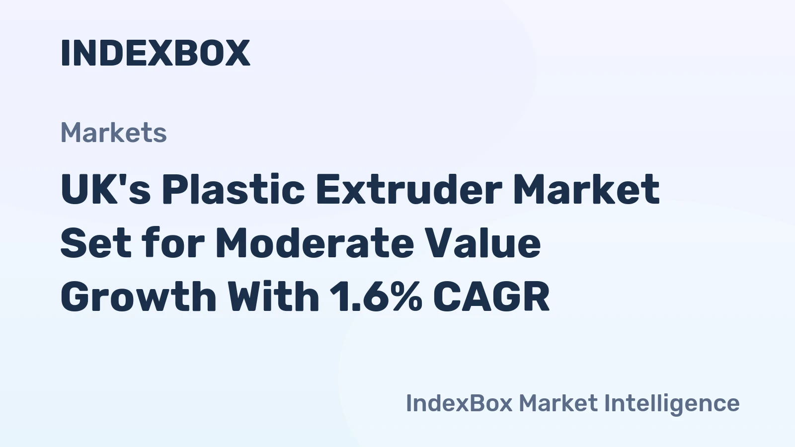 UK's Plastic Extruder Market Set for Moderate Value Growth With 1.6% CAGR