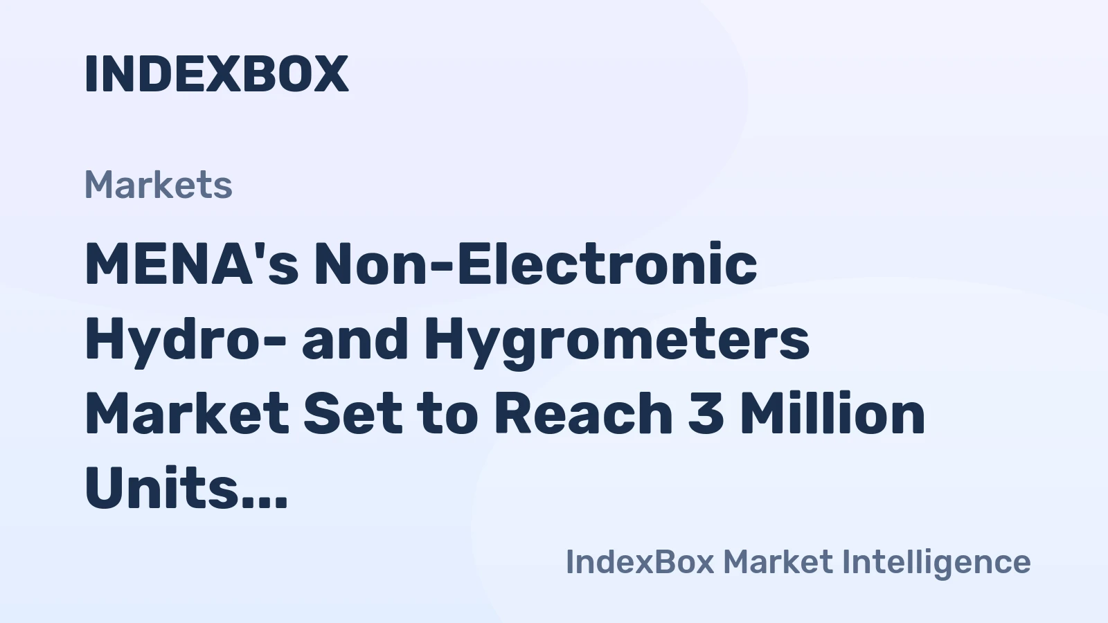 MENA's Non-Electronic Hydro- and Hygrometers Market Set to Reach 3 Million Units and $205 Million by 2035