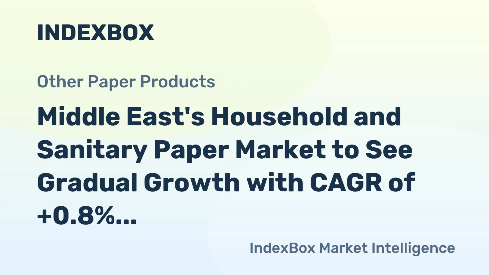 Middle East's Household and Sanitary Paper Market to See Gradual Growth with CAGR of +0.8% over Next Decade