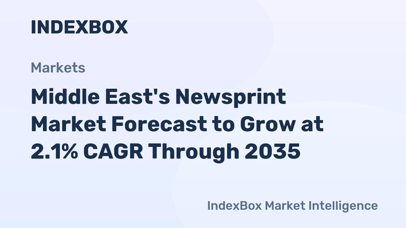 Middle East's Newsprint Market Forecast to Grow at 2.1% CAGR Through 2035