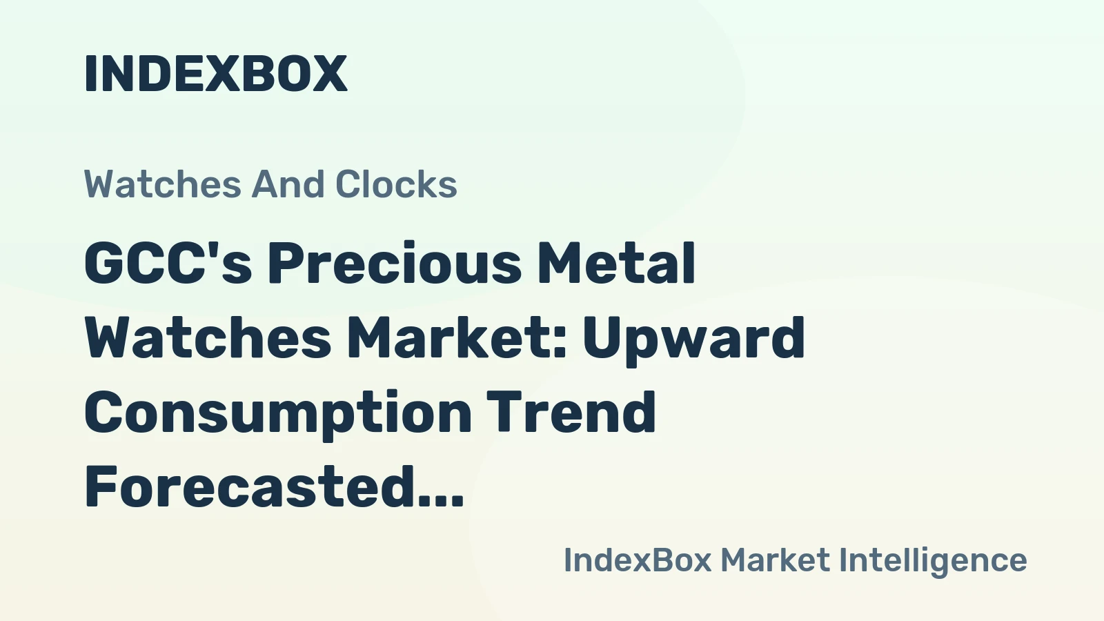 GCC's Precious Metal Watches Market: Upward Consumption Trend Forecasted Over Next Decade