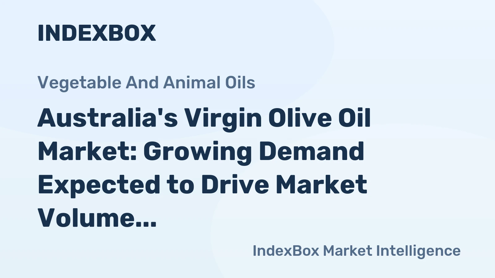 Australia's Virgin Olive Oil Market: Growing Demand Expected to Drive Market Volume to 45K Tons by 2035, Reaching $484M in Value