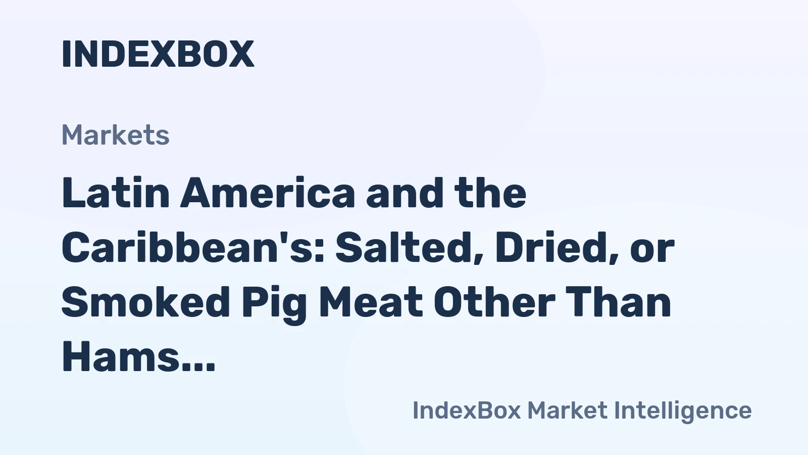 Latin America and the Caribbean's: Salted, Dried, or Smoked Pig Meat Other Than Hams or Bellies market to grow at a steady CAGR of +1.3%, driven by rising demand.