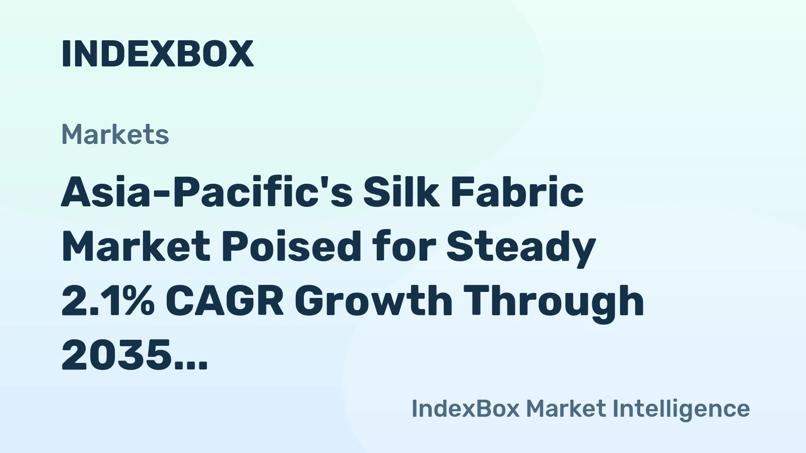 Asia-Pacific's Silk Fabric Market Poised for Steady 2.1% CAGR Growth Through 2035