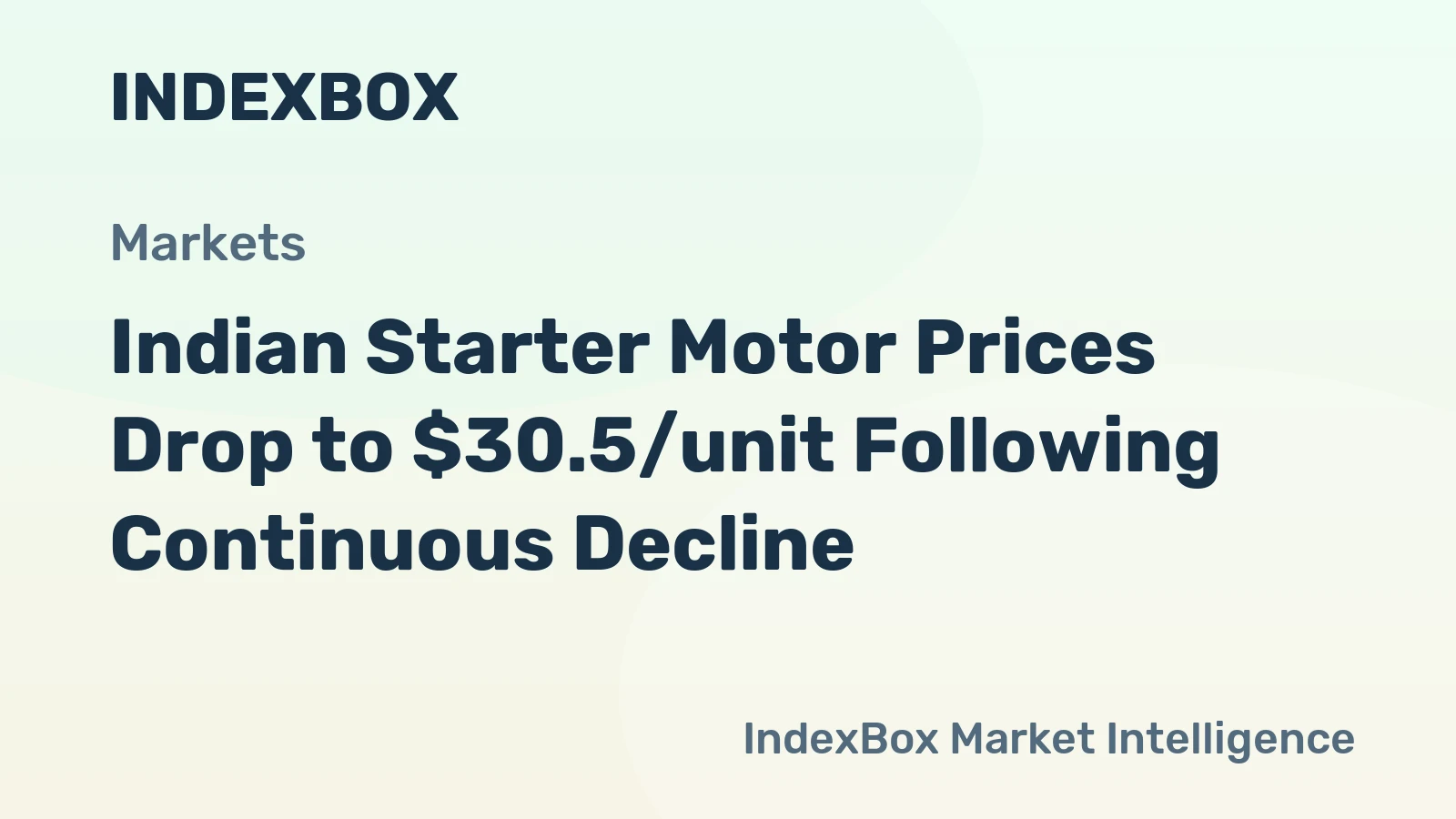 Indian Starter Motor Prices Drop to $30.5/unit Following Continuous Decline