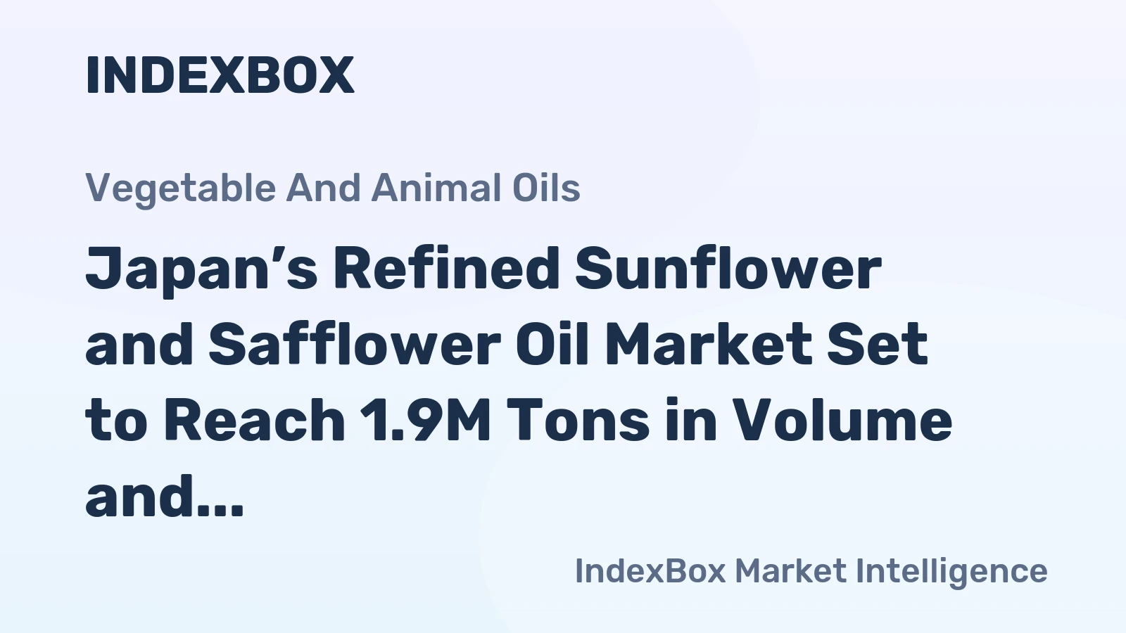 Japan’s Refined Sunflower and Safflower Oil Market Set to Reach 1.9M Tons in Volume and $11.3B in Value by 2035