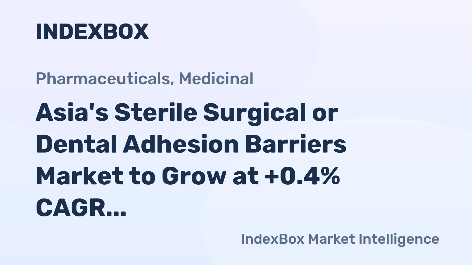 Asia's Sterile Surgical or Dental Adhesion Barriers Market to Grow at +0.4% CAGR through 2035