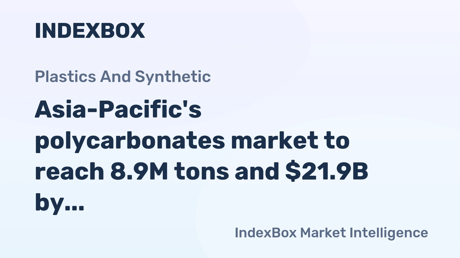 Asia-Pacific's polycarbonates market to reach 8.9M tons and $21.9B by 2035