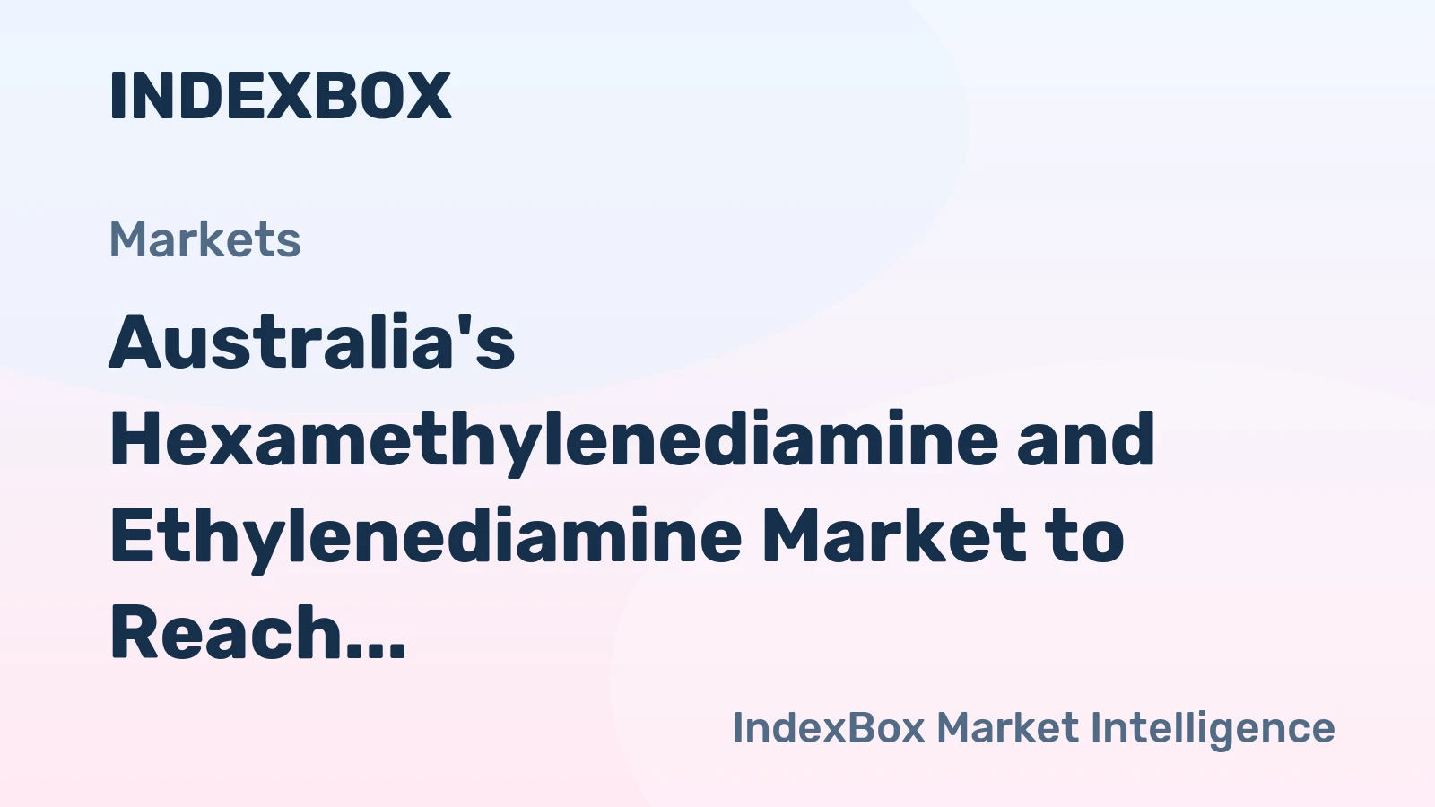 Australia's Hexamethylenediamine and Ethylenediamine Market to Reach 50 Tons and $402K by 2035