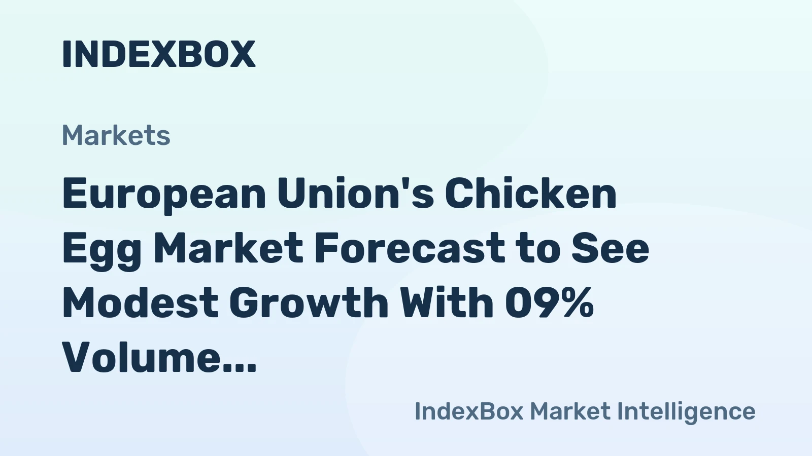 European Union's Chicken Egg Market Forecast to See Modest Growth With 09% Volume CAGR Through 2035