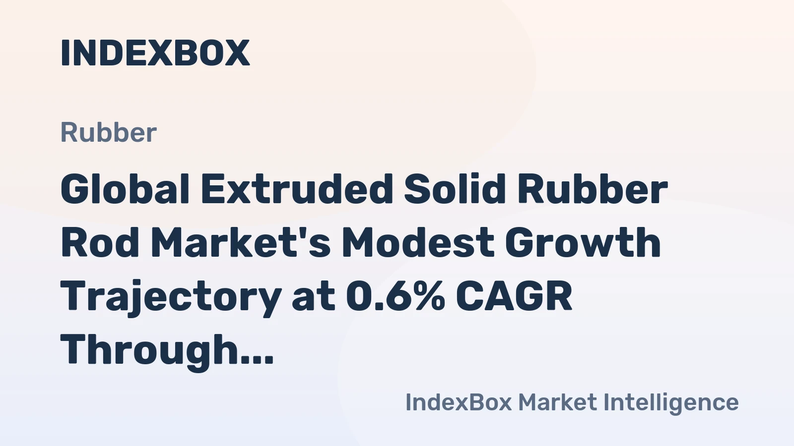 Global Extruded Solid Rubber Rod Market's Modest Growth Trajectory at 0.6% CAGR Through 2035