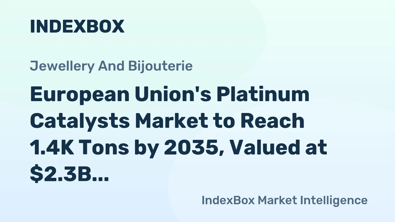 European Union's Platinum Catalysts Market to Reach 1.4K Tons by 2035, Valued at $2.3B