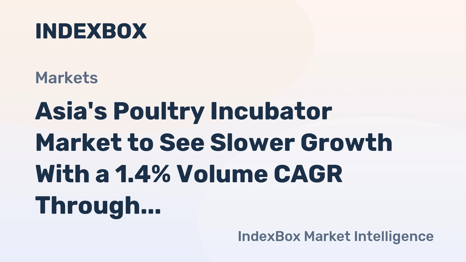 Asia's Poultry Incubator Market to See Slower Growth With a 1.4% Volume CAGR Through 2035