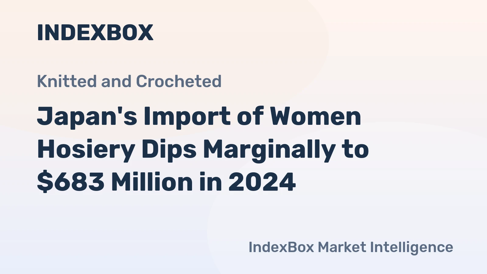 Japan's Import of Women Hosiery Dips Marginally to $683 Million in 2024