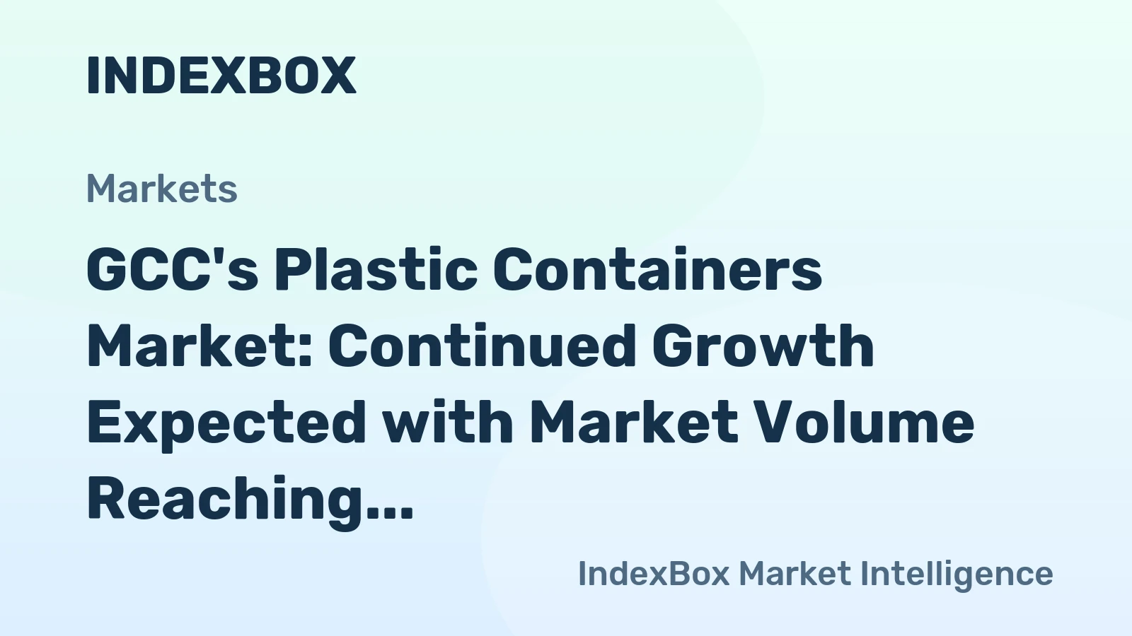 GCC's Plastic Containers Market: Continued Growth Expected with Market Volume Reaching 400K Tons and Market Value Reaching $1B by 2035