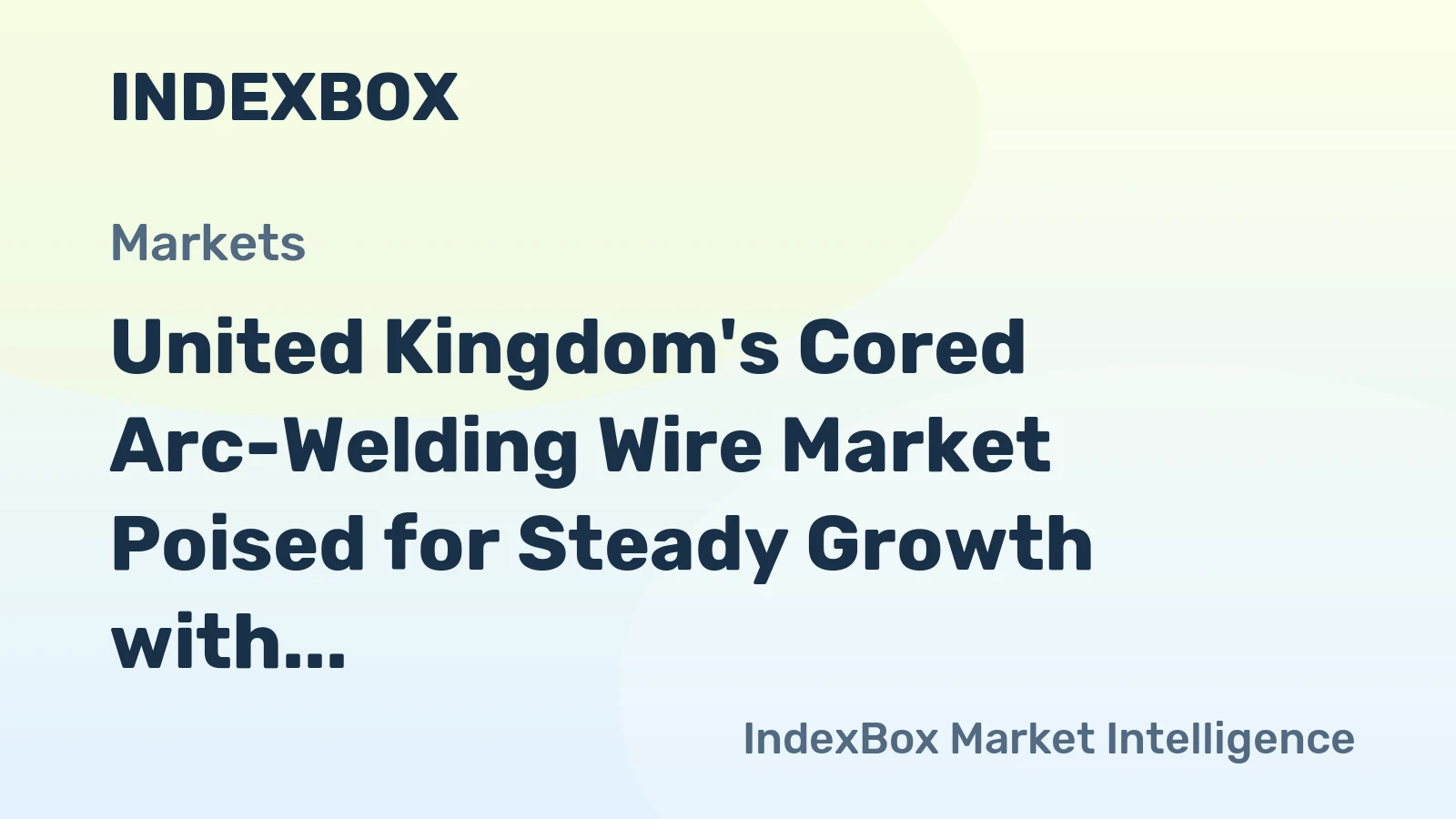 United Kingdom's Cored Arc-Welding Wire Market Poised for Steady Growth with 3.6% CAGR in Value