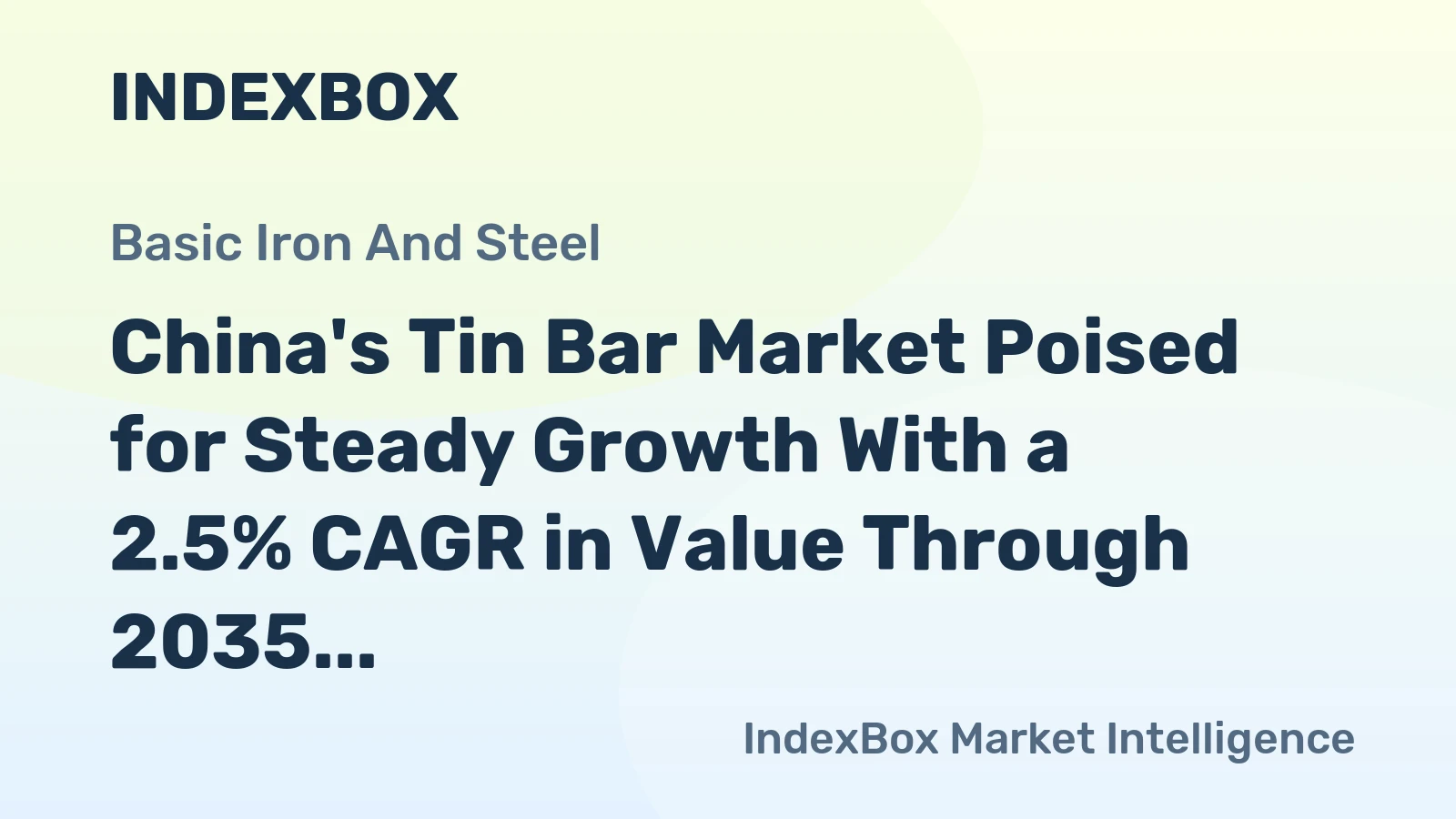 China's Tin Bar Market Poised for Steady Growth With a 2.5% CAGR in Value Through 2035