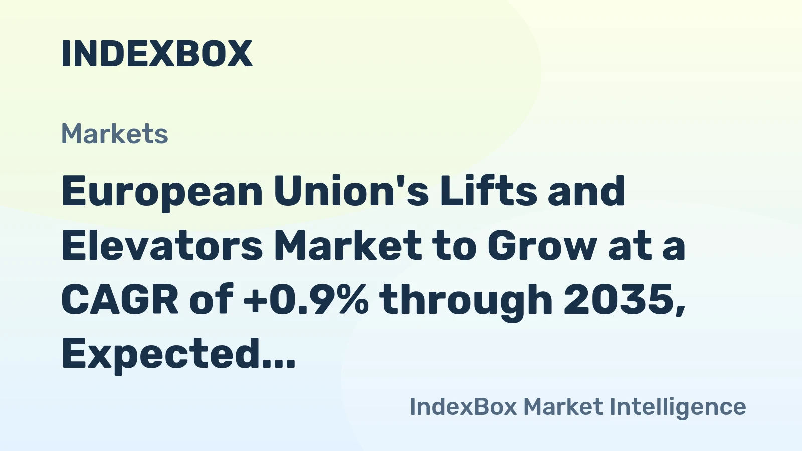 European Union's Lifts and Elevators Market to Grow at a CAGR of +0.9% through 2035, Expected to Reach 665K Units