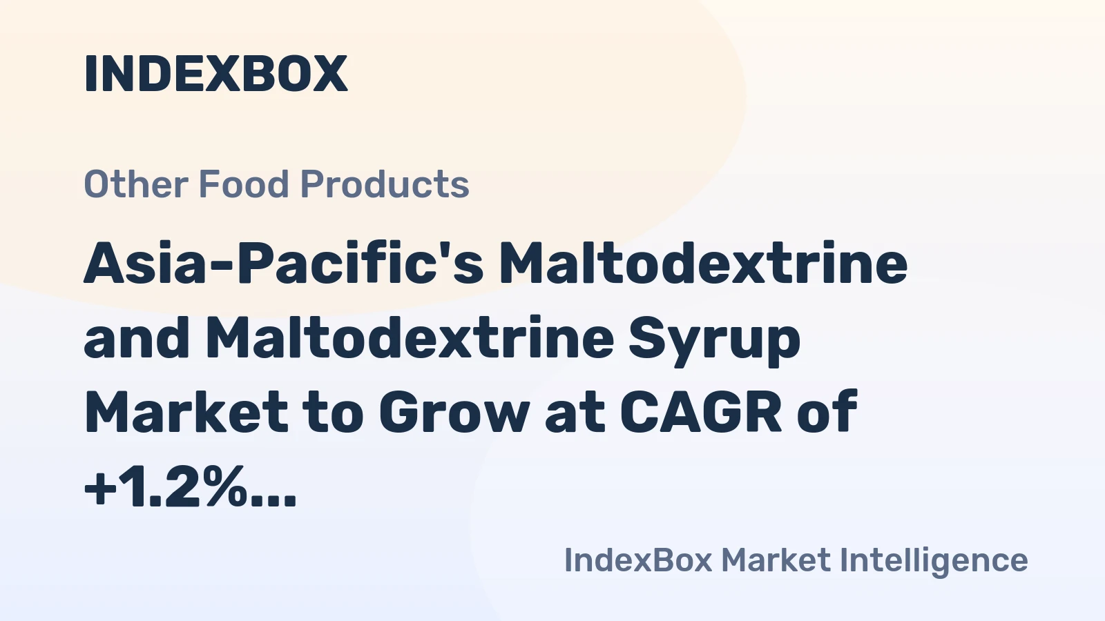 Asia-Pacific's Maltodextrine and Maltodextrine Syrup Market to Grow at CAGR of +1.2% Through 2035