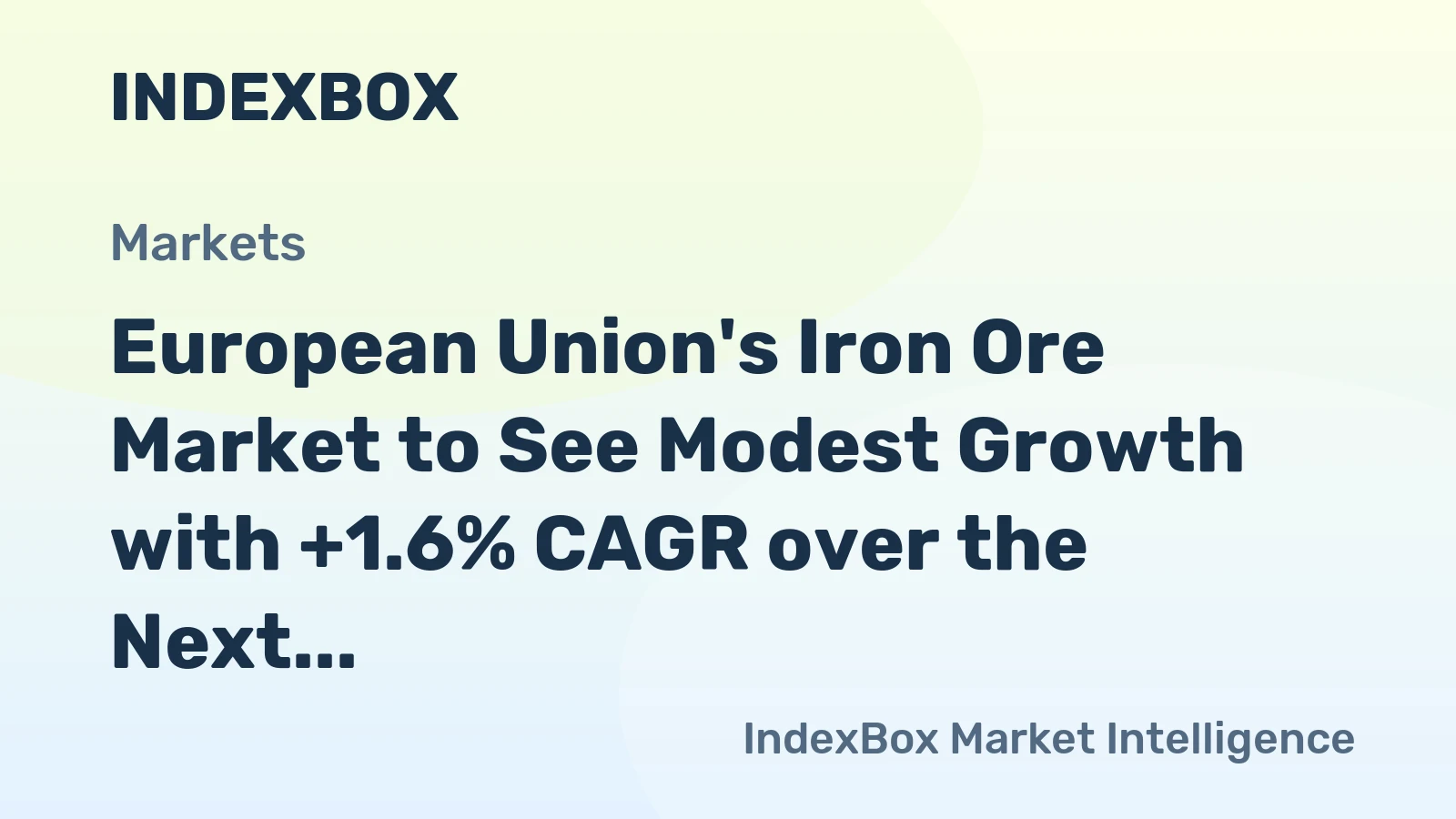 European Union's Iron Ore Market to See Modest Growth with +1.6% CAGR over the Next Decade