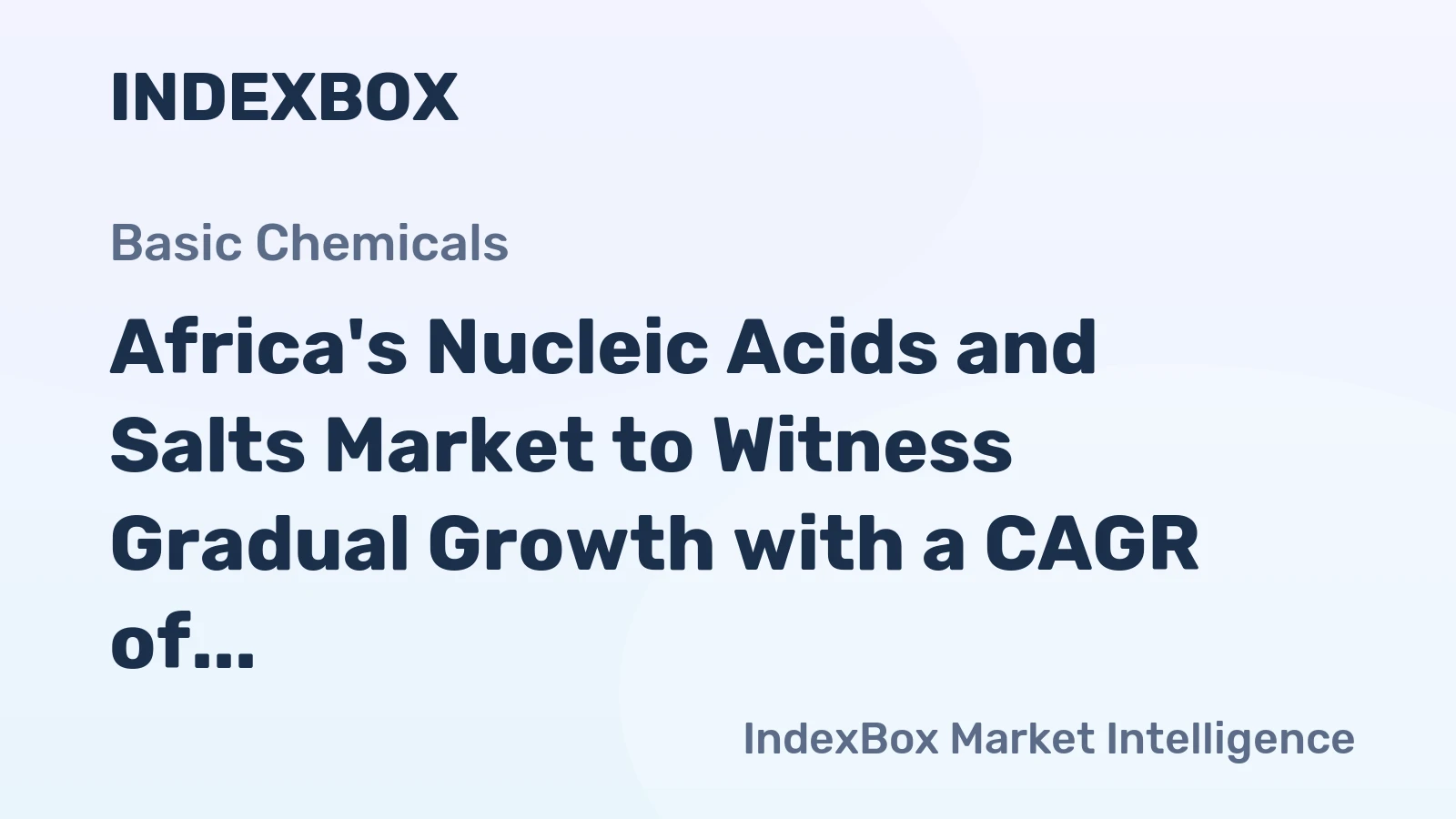 Africa's Nucleic Acids and Salts Market to Witness Gradual Growth with a CAGR of +1.2% for 2024-2035