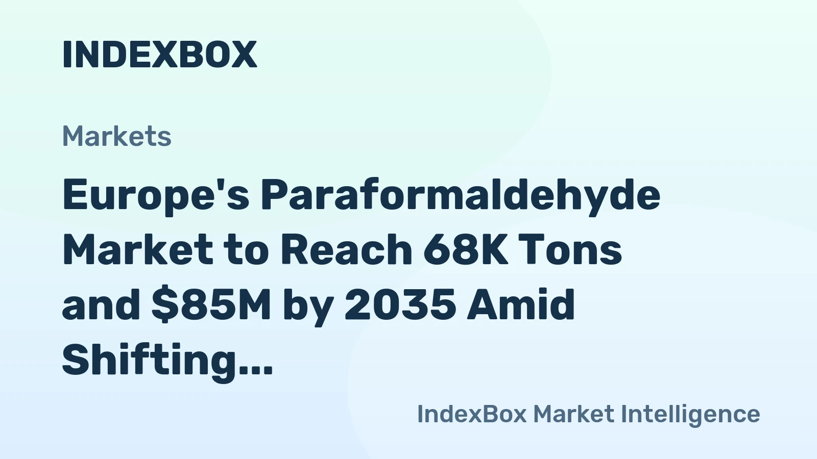 Europe's Paraformaldehyde Market to Reach 68K Tons and $85M by 2035 Amid Shifting Trade Dynamics