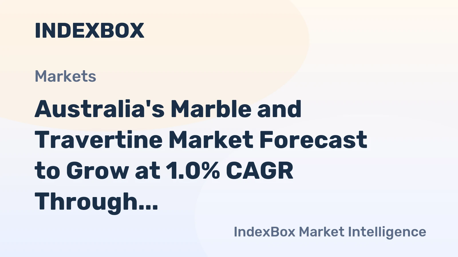 Australia's Marble and Travertine Market Forecast to Grow at 1.0% CAGR Through 2035