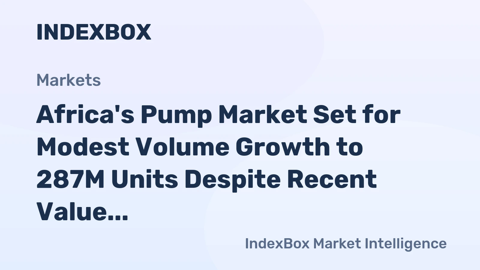 Africa's Pump Market Set for Modest Volume Growth to 287M Units Despite Recent Value Decline