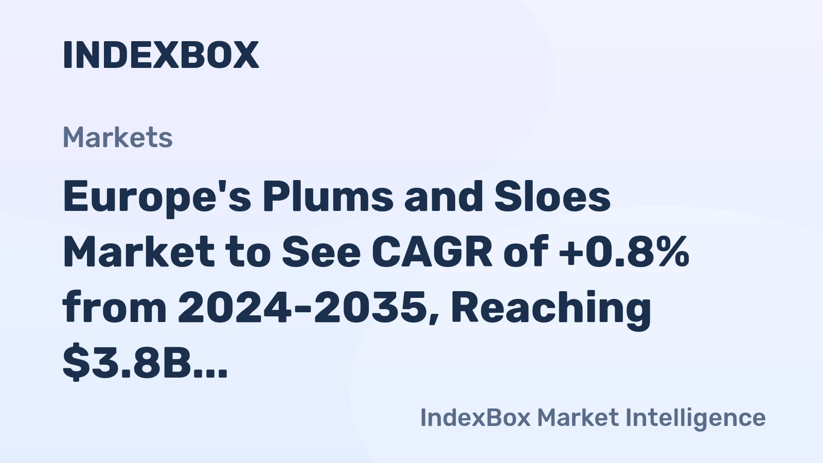 Europe's Plums and Sloes Market to See CAGR of +0.8% from 2024-2035, Reaching $3.8B