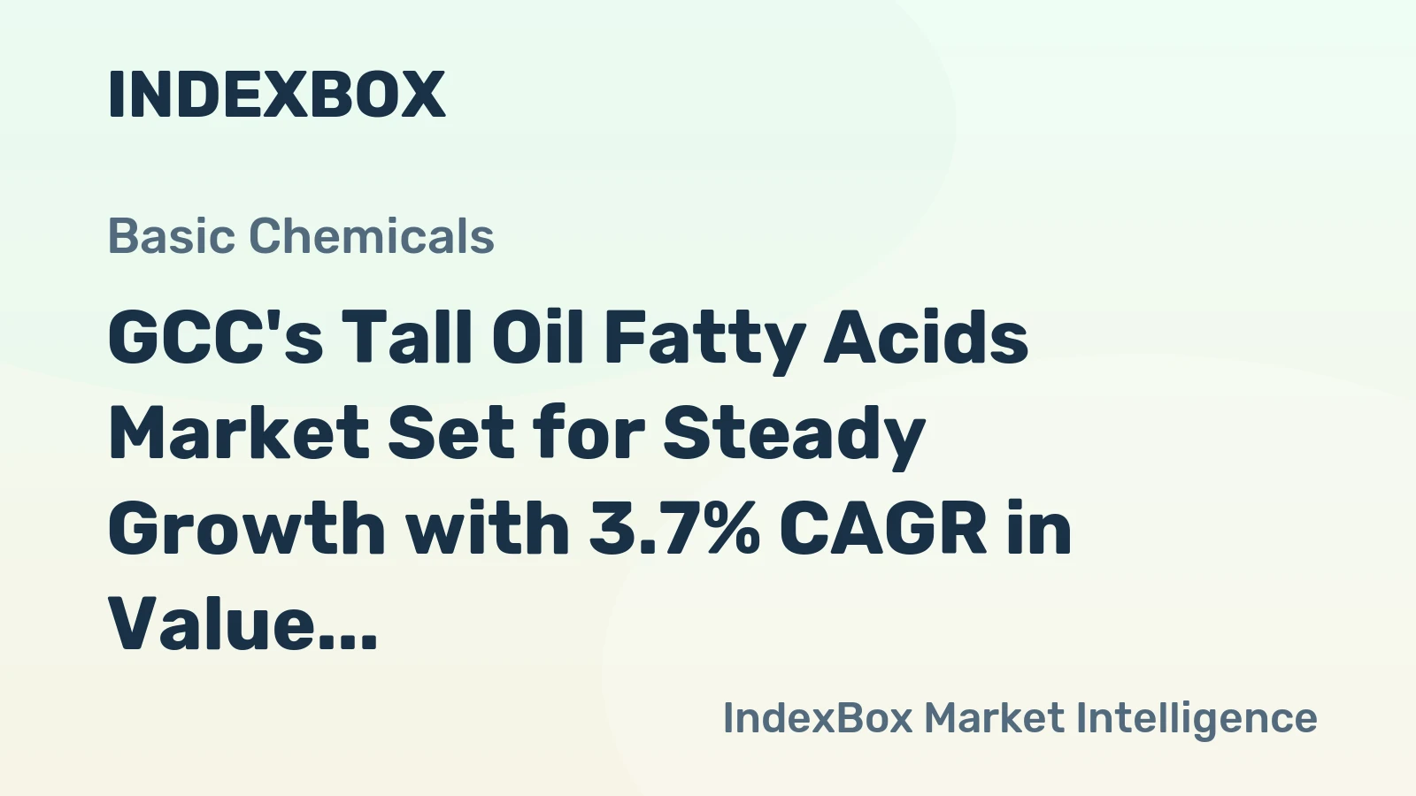 GCC's Tall Oil Fatty Acids Market Set for Steady Growth with 3.7% CAGR in Value
