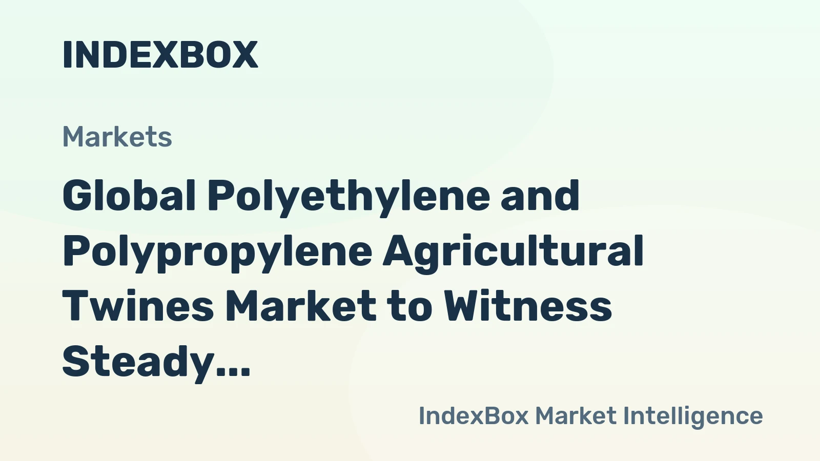 Global Polyethylene and Polypropylene Agricultural Twines Market to Witness Steady Growth with a CAGR of +1.6% from 2024 to 2035