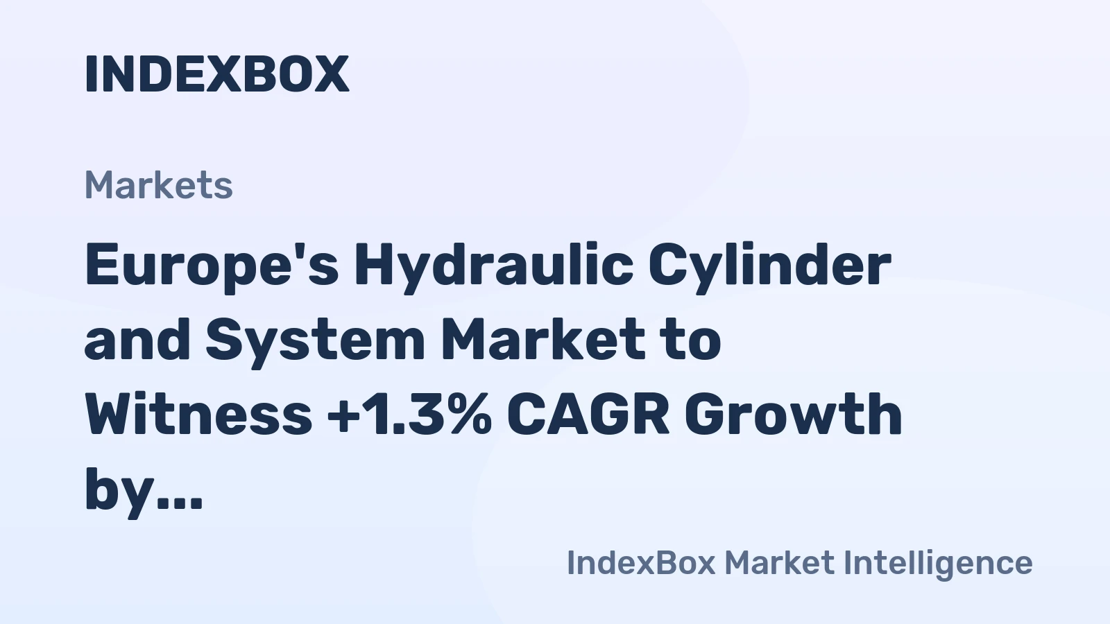 Europe's Hydraulic Cylinder and System Market to Witness +1.3% CAGR Growth by 2035