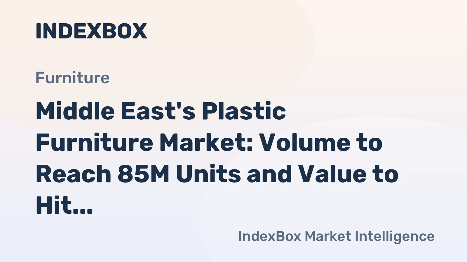 Middle East's Plastic Furniture Market: Volume to Reach 85M Units and Value to Hit $1B by 2035