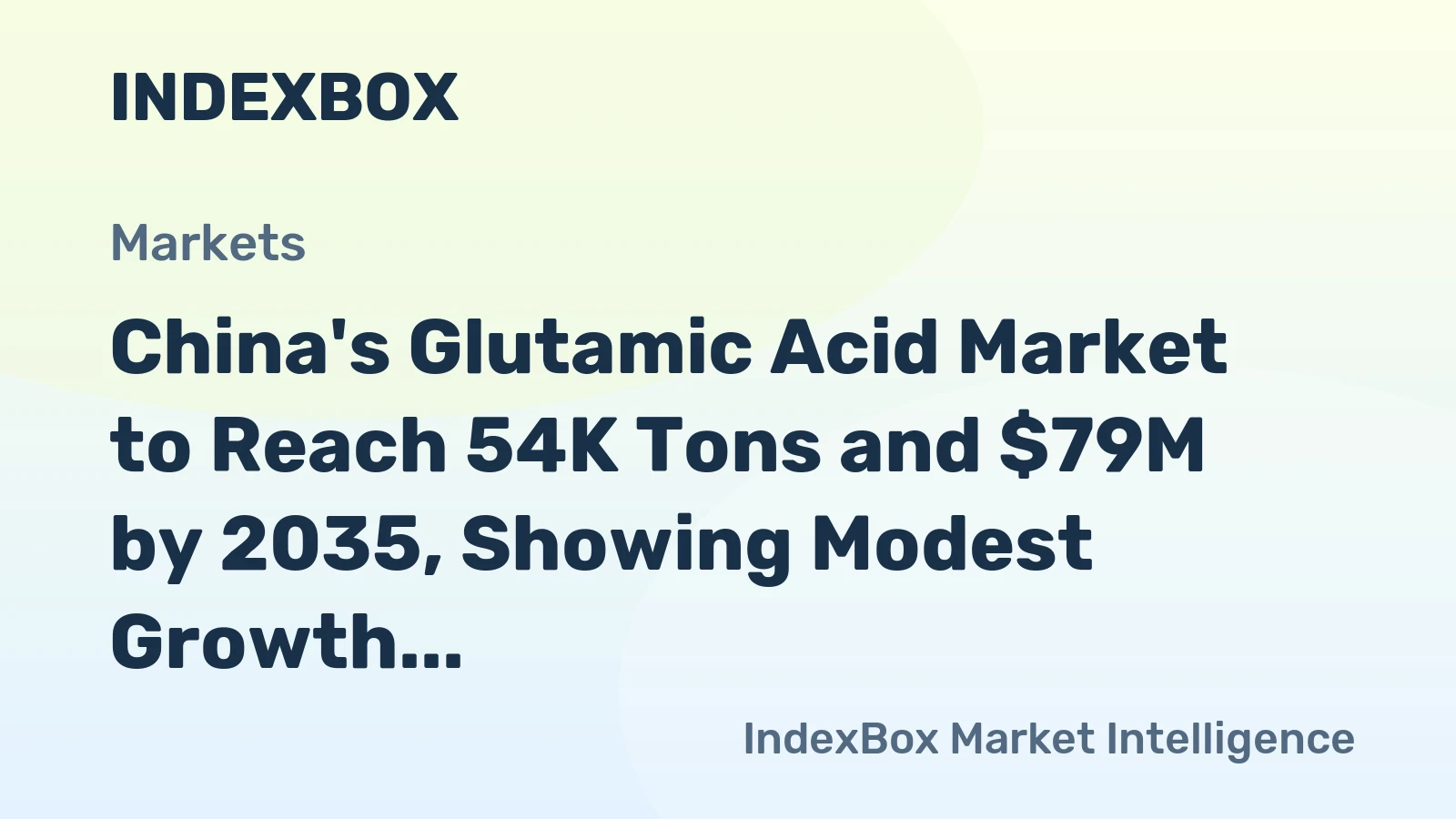 China's Glutamic Acid Market to Reach 54K Tons and $79M by 2035, Showing Modest Growth