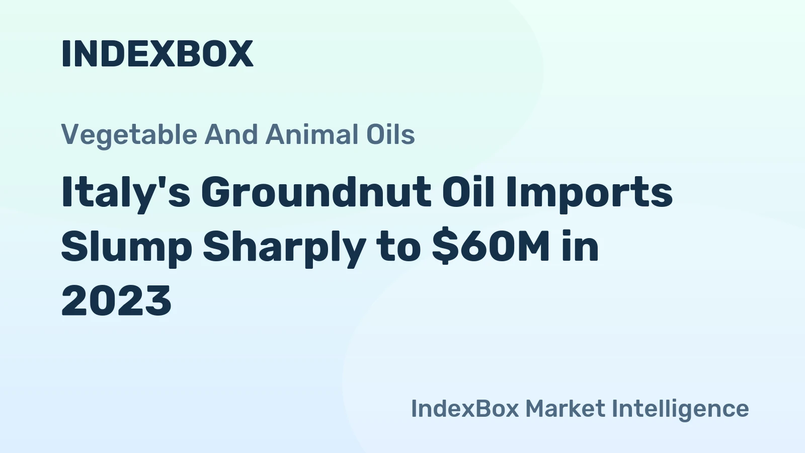 Italy's Groundnut Oil Imports Slump Sharply to $60M in 2023