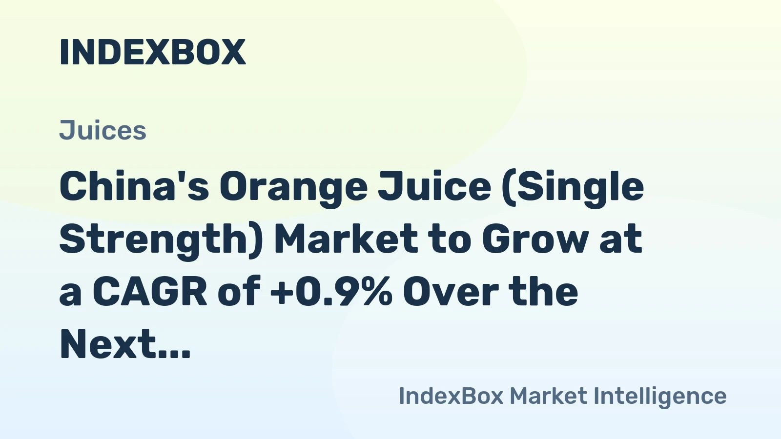 China's Orange Juice (Single Strength) Market to Grow at a CAGR of +0.9% Over the Next Decade