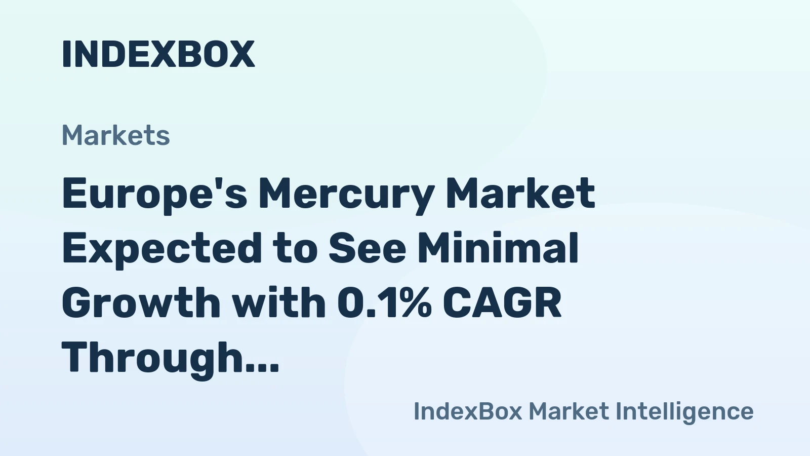 Europe's Mercury Market Expected to See Minimal Growth with 0.1% CAGR Through 2035
