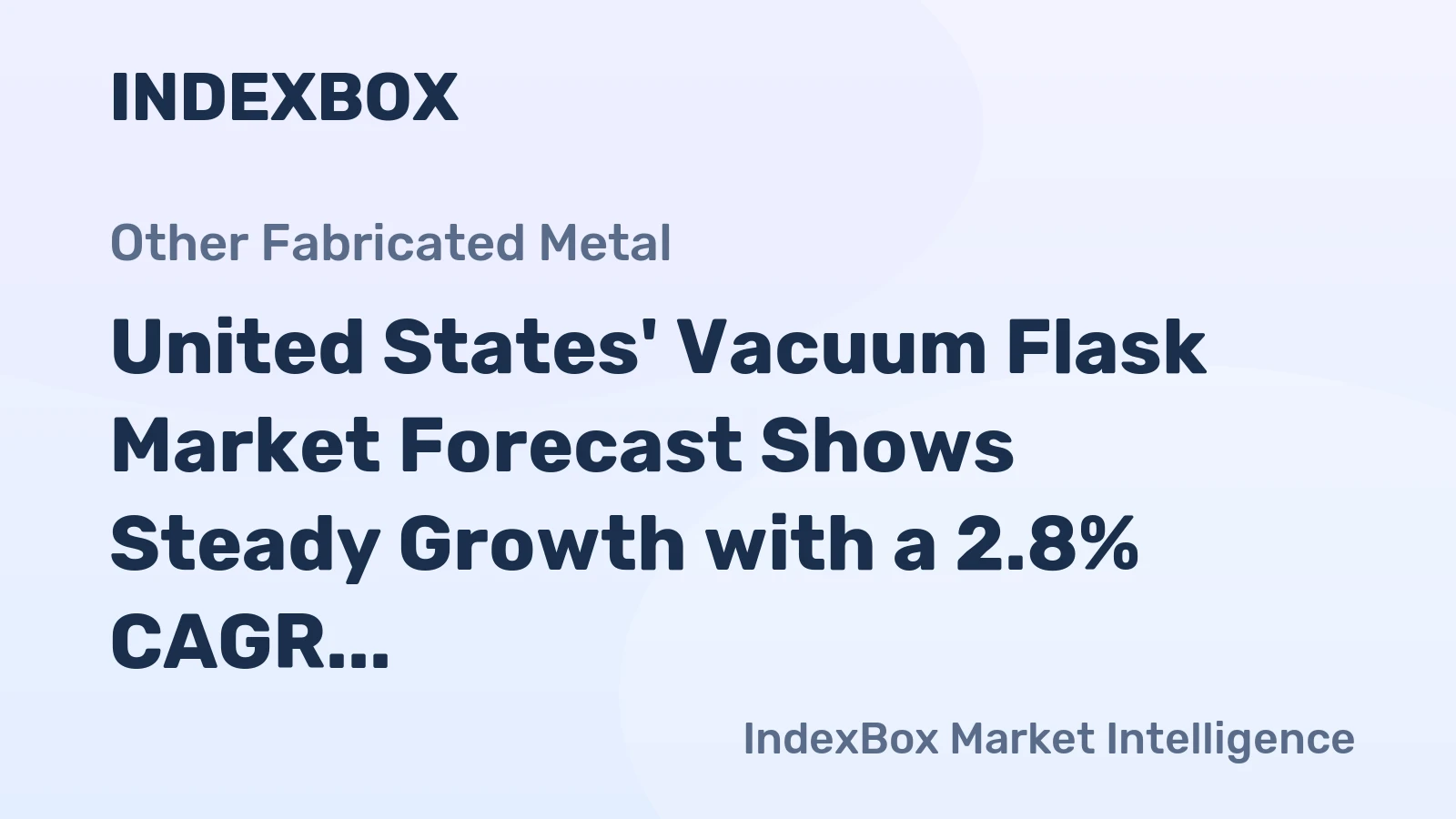 United States' Vacuum Flask Market Forecast Shows Steady Growth with a 2.8% CAGR in Value