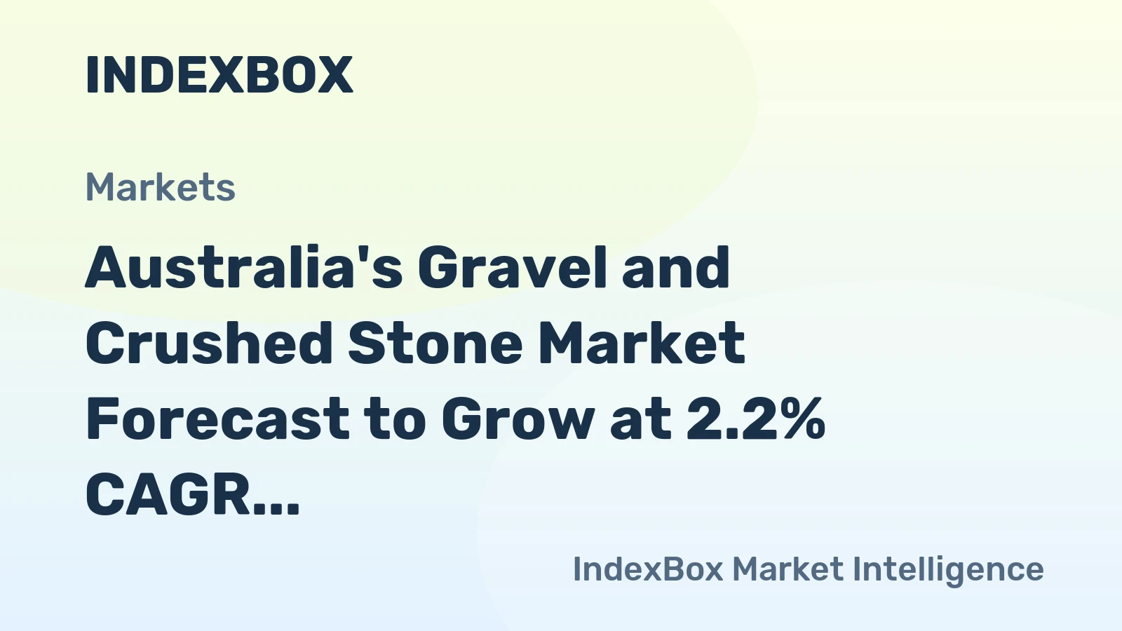 Australia's Gravel and Crushed Stone Market Forecast to Grow at 2.2% CAGR Through 2035