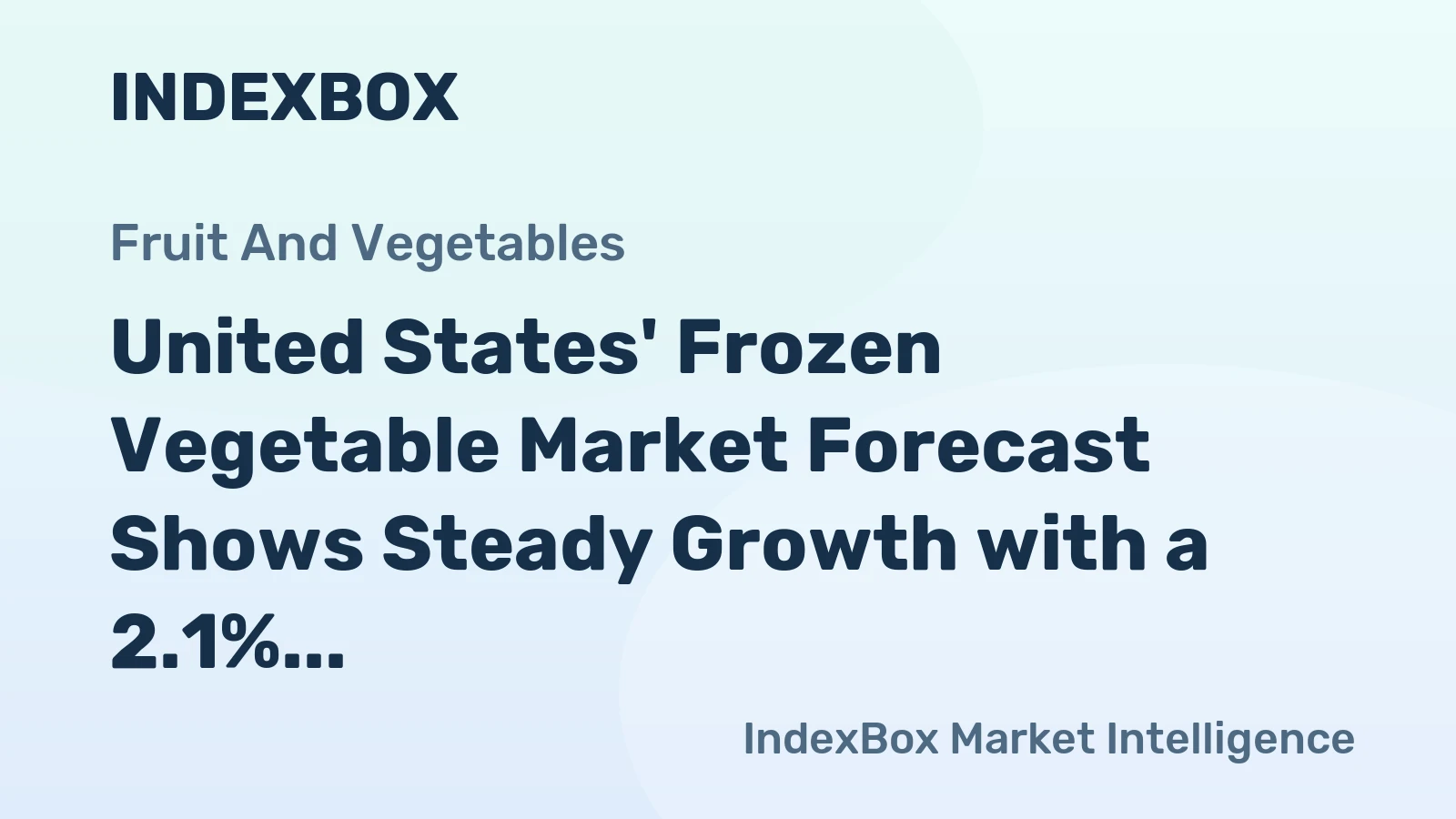 United States' Frozen Vegetable Market Forecast Shows Steady Growth with a 2.1% CAGR in Value