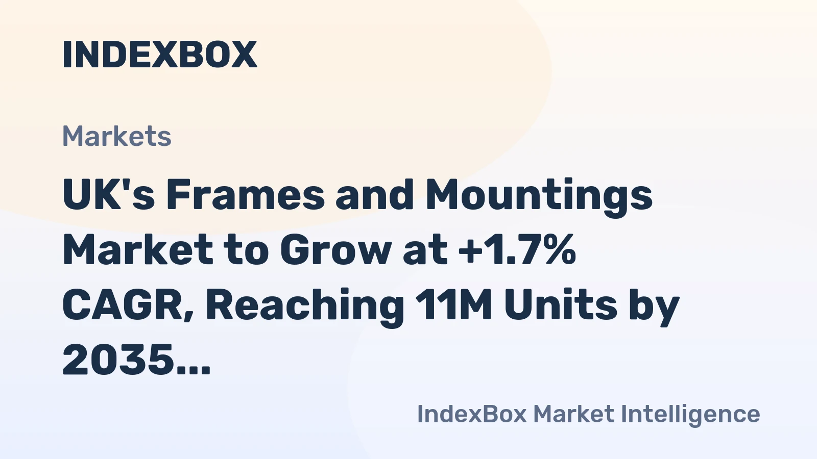 UK's Frames and Mountings Market to Grow at +1.7% CAGR, Reaching 11M Units by 2035