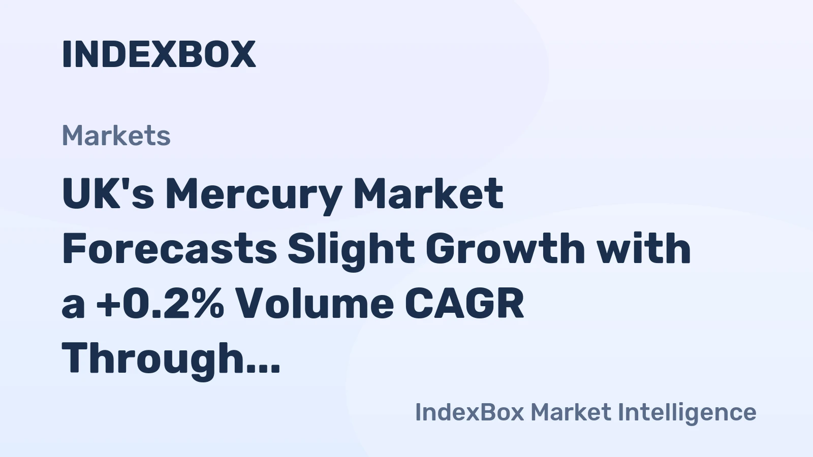 UK's Mercury Market Forecasts Slight Growth with a +0.2% Volume CAGR Through 2035