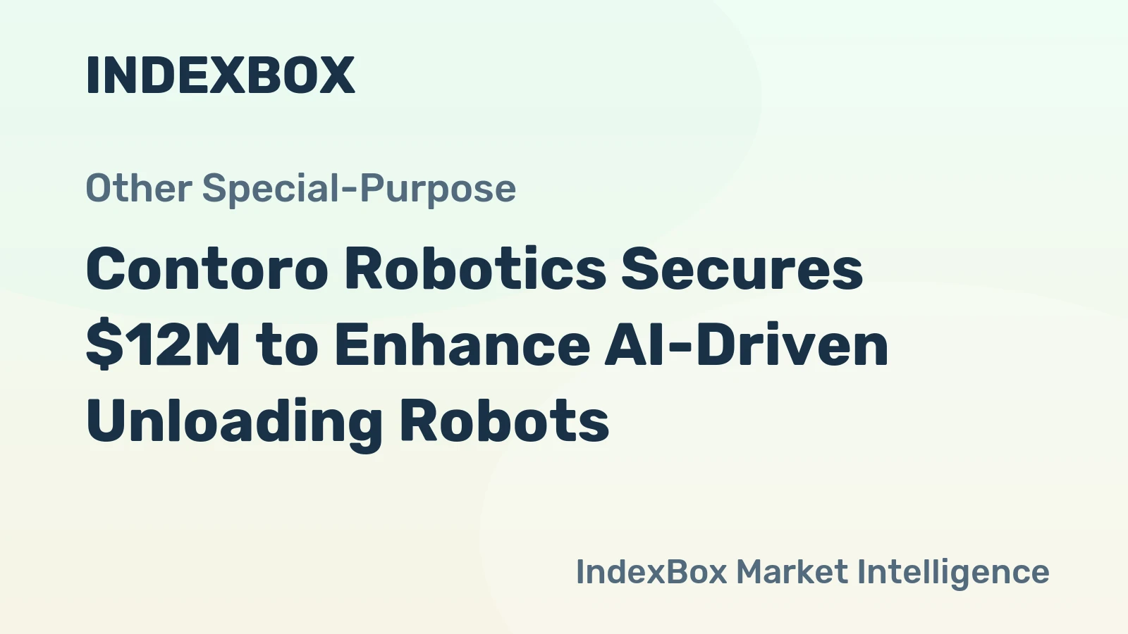 Contoro Robotics Secures $12M to Enhance AI-Driven Unloading Robots