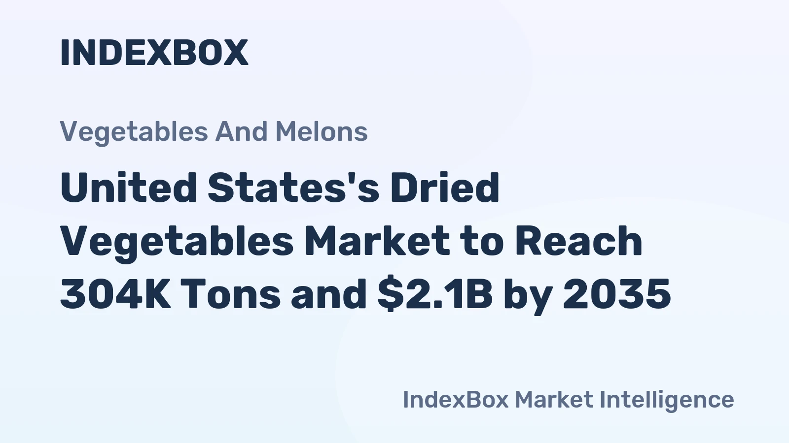 United States's Dried Vegetables Market to Reach 304K Tons and $2.1B by 2035