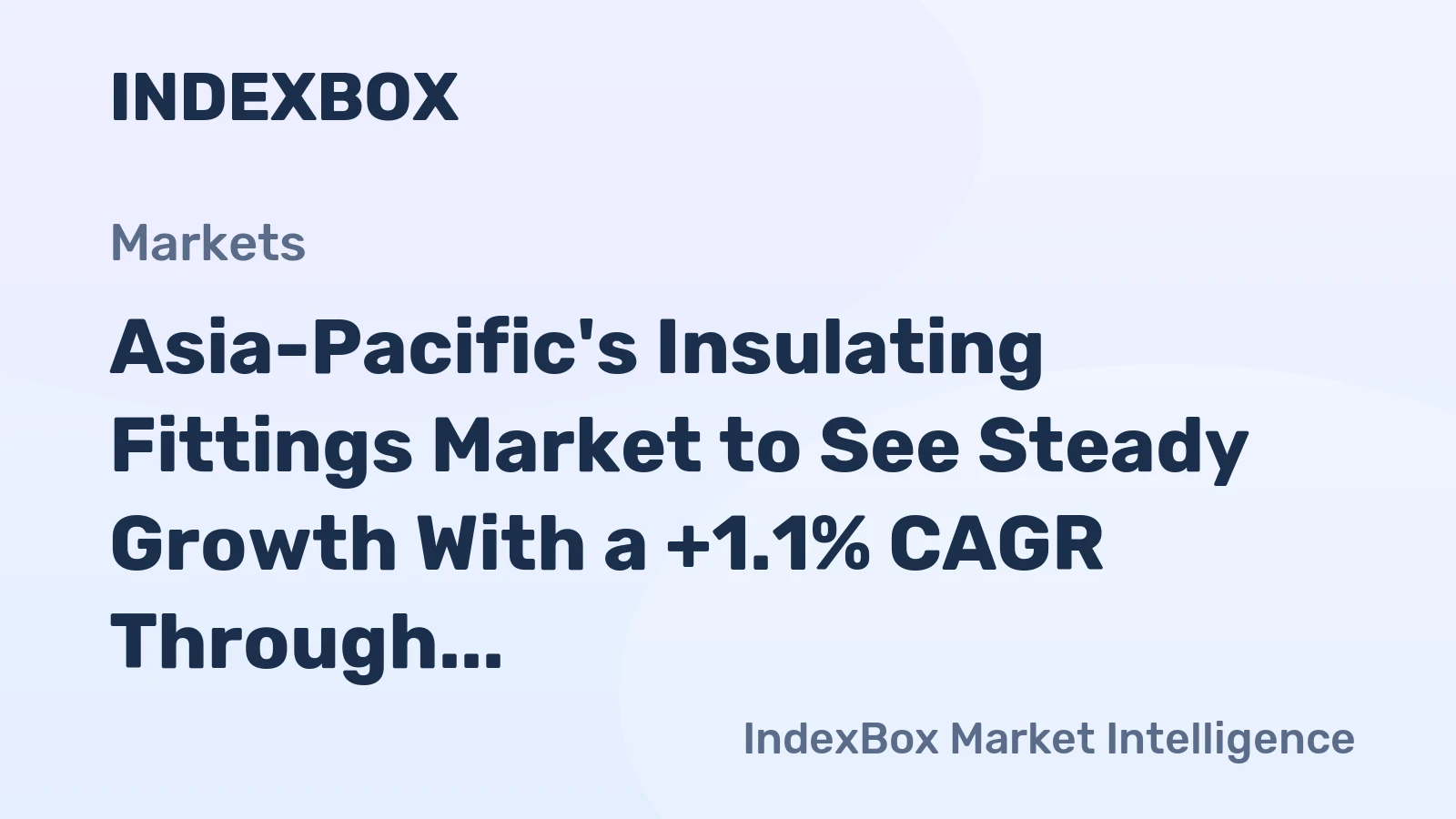 Asia-Pacific's Insulating Fittings Market to See Steady Growth With a +1.1% CAGR Through 2035