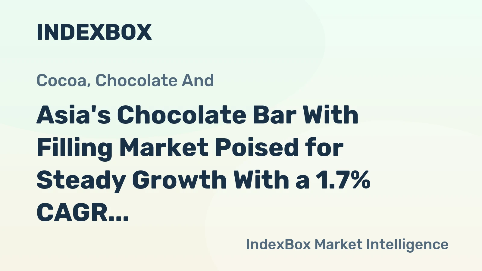 Asia's Chocolate Bar With Filling Market Poised for Steady Growth With a 1.7% CAGR in Value