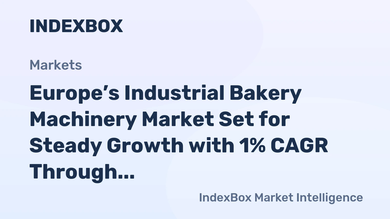 Europe’s Industrial Bakery Machinery Market Set for Steady Growth with 1% CAGR Through 2035