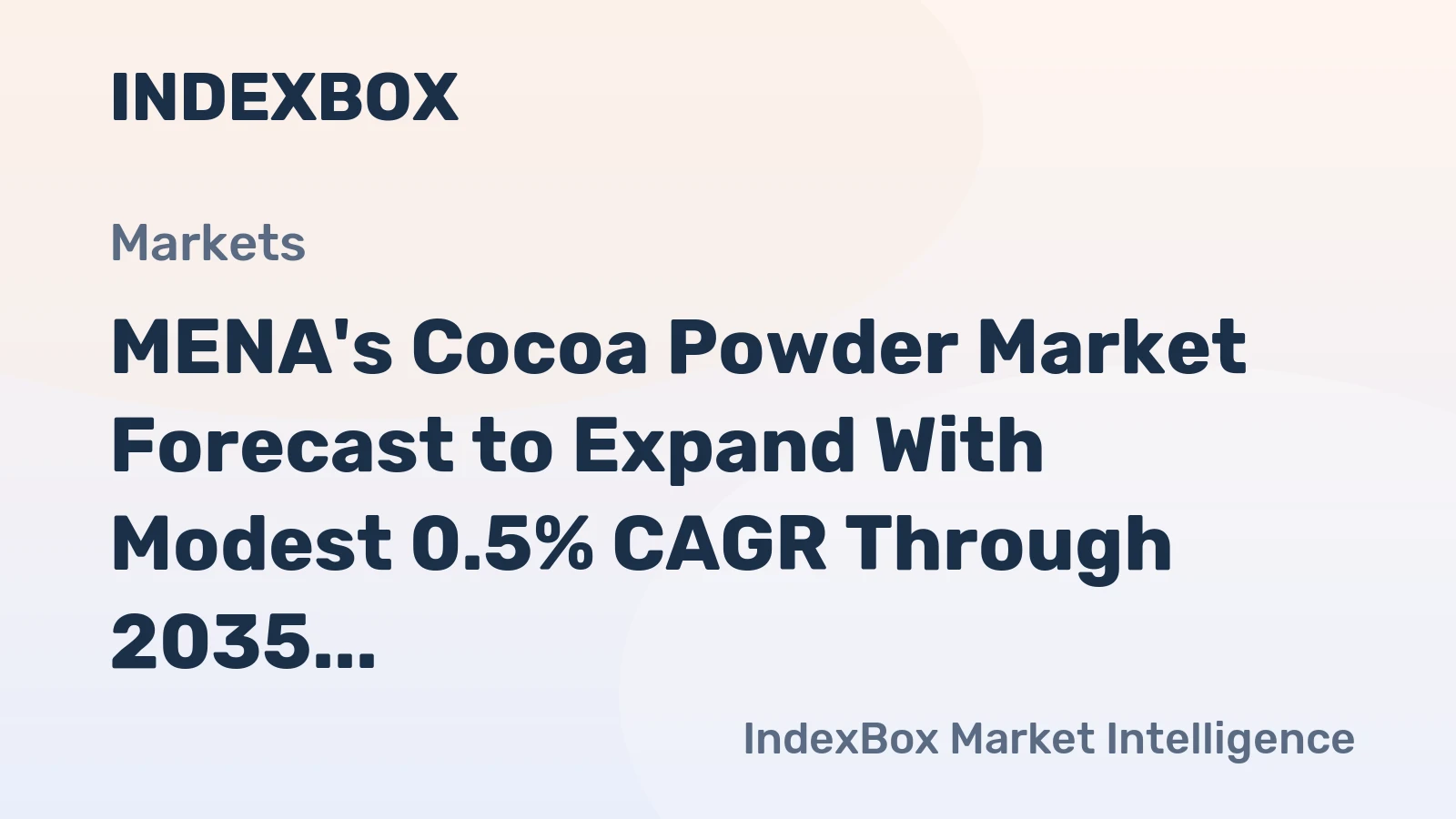 MENA's Cocoa Powder Market Forecast to Expand With Modest 0.5% CAGR Through 2035